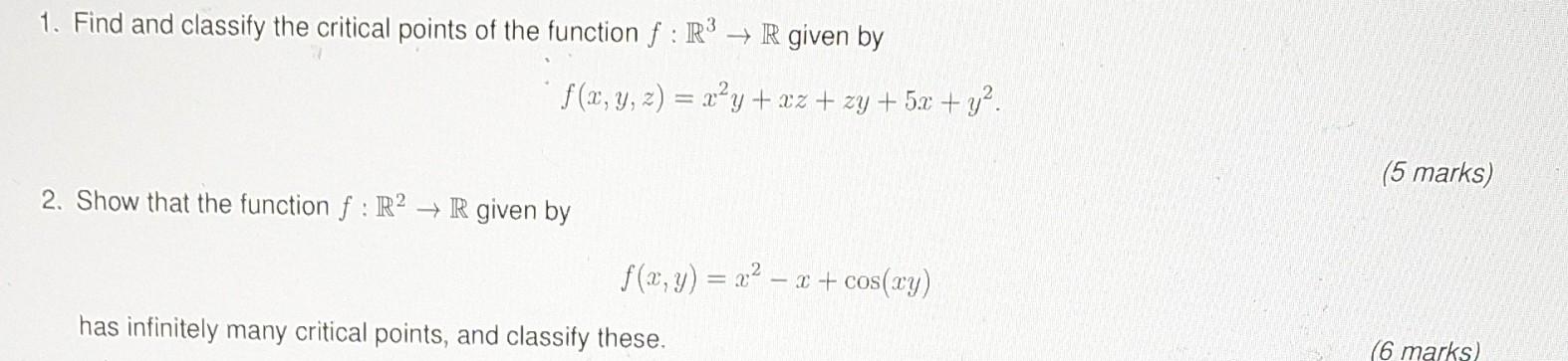 Solved 1. Find and classify the critical points of the | Chegg.com
