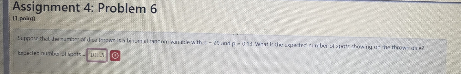 Solved Suppose that the number of dice thrown is a binomial | Chegg.com
