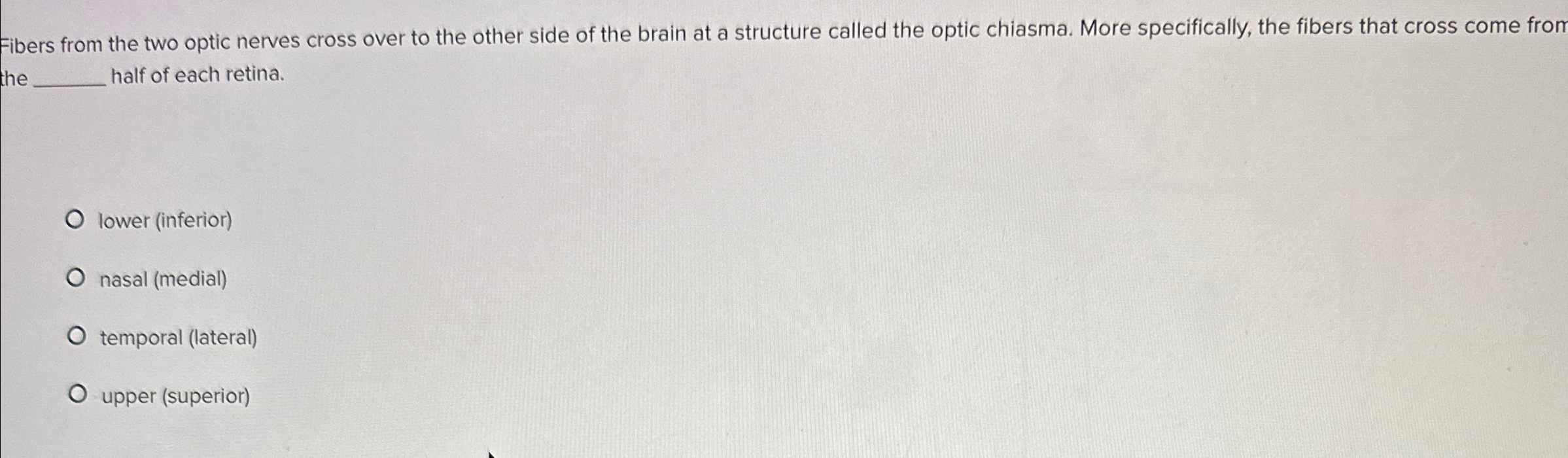 Solved Fibers from the two optic nerves cross over to the | Chegg.com