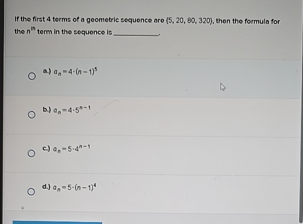 Solved If the first 4 ﻿terms of a geometric sequence are | Chegg.com