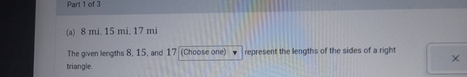 Solved Part 1 ﻿of 3(a) 8mi,15mi,17miThe given lengths 8,15 , | Chegg.com