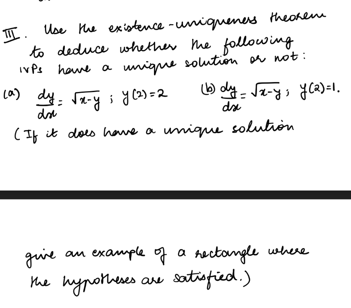 Solved Iii Use The Existence Uniqueness Theoremto Deduce