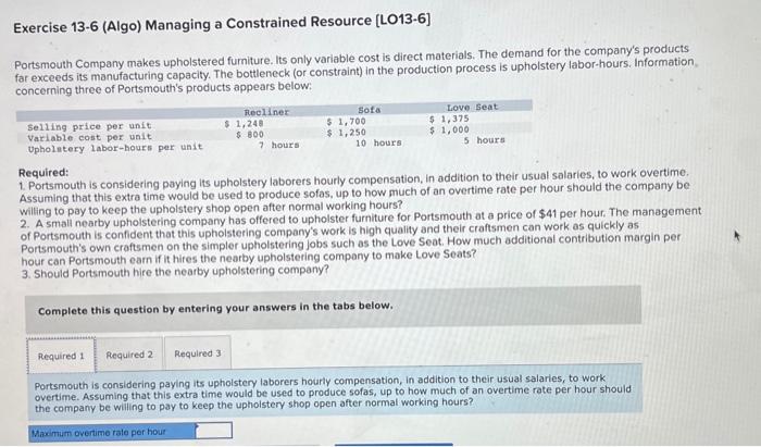 Solved Exercise 13-6 (Algo) Managing a Constrained Resource | Chegg.com