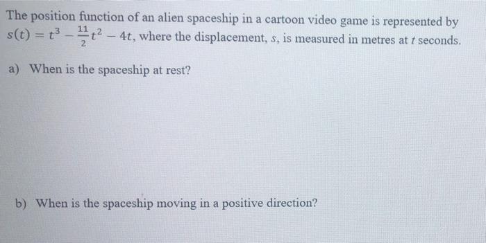 Solved The position function of an alien spaceship in a | Chegg.com