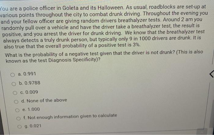 Solved You are a police officer in Goleta and its Halloween. | Chegg.com