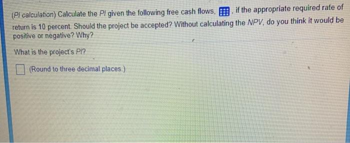 Solved Pi Calculation Calculate The Pi Given The Following 