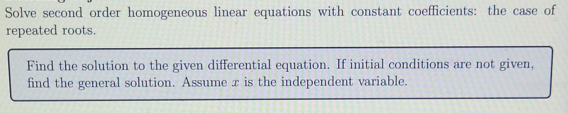 Solved Solve second order homogeneous linear equations with | Chegg.com
