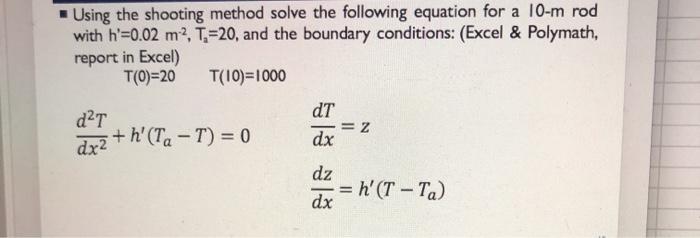 Solved *Using the shooting method solve the following | Chegg.com