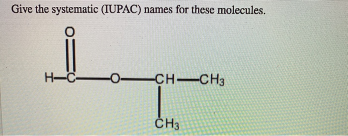 Solved Give the systematic (IUPAC) names for these | Chegg.com