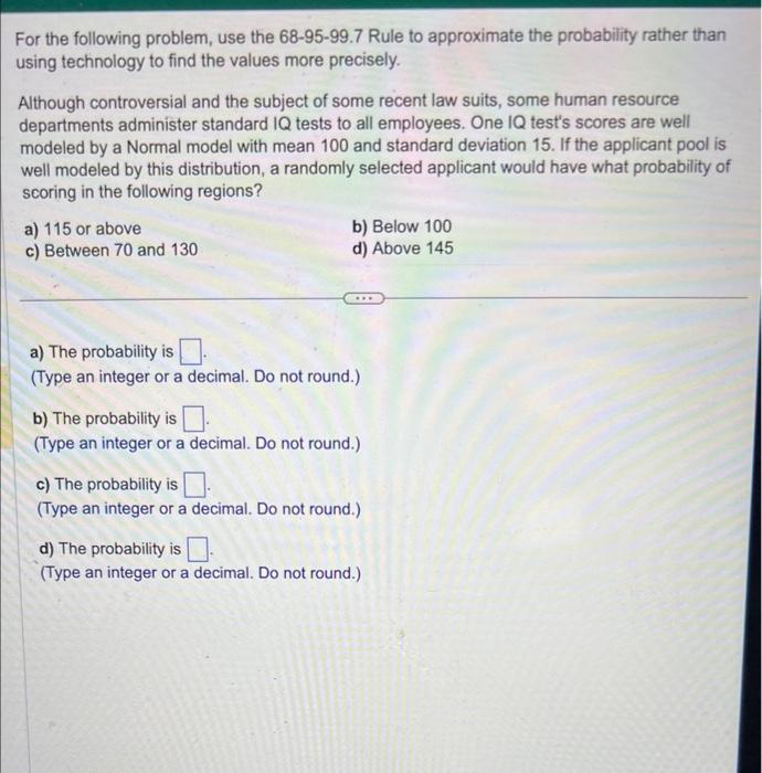 Solved For the following problem, use the 68-95-99.7 Rule to | Chegg.com