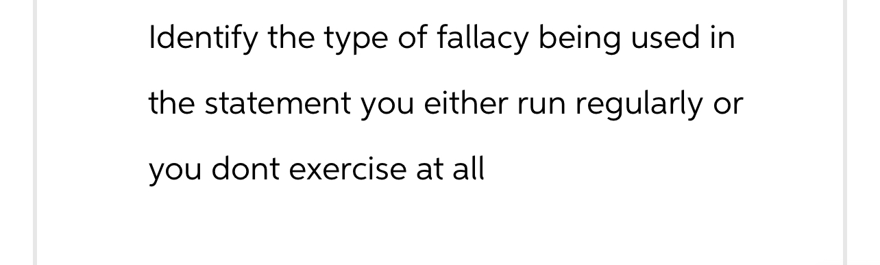 Solved Identify the type of fallacy being used in the | Chegg.com
