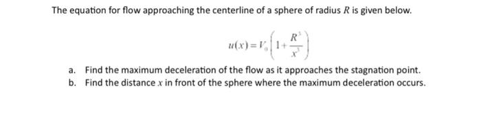 Solved The equation for flow approaching the centerline of a | Chegg.com