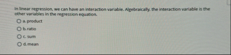 In linear regression, we can have an interaction | Chegg.com