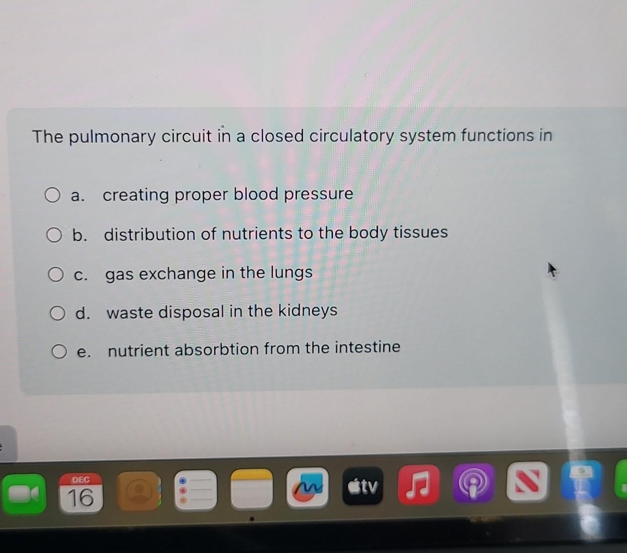 Solved The pulmonary circuit in a closed circulatory system | Chegg.com