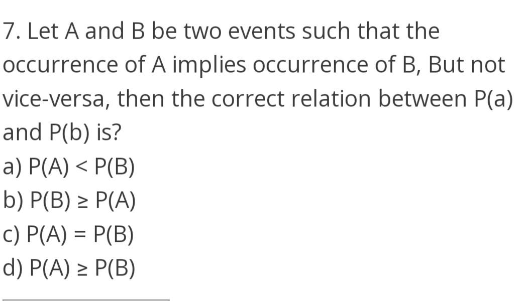 Solved 7. Let A and B be two events such that the occurrence | Chegg.com