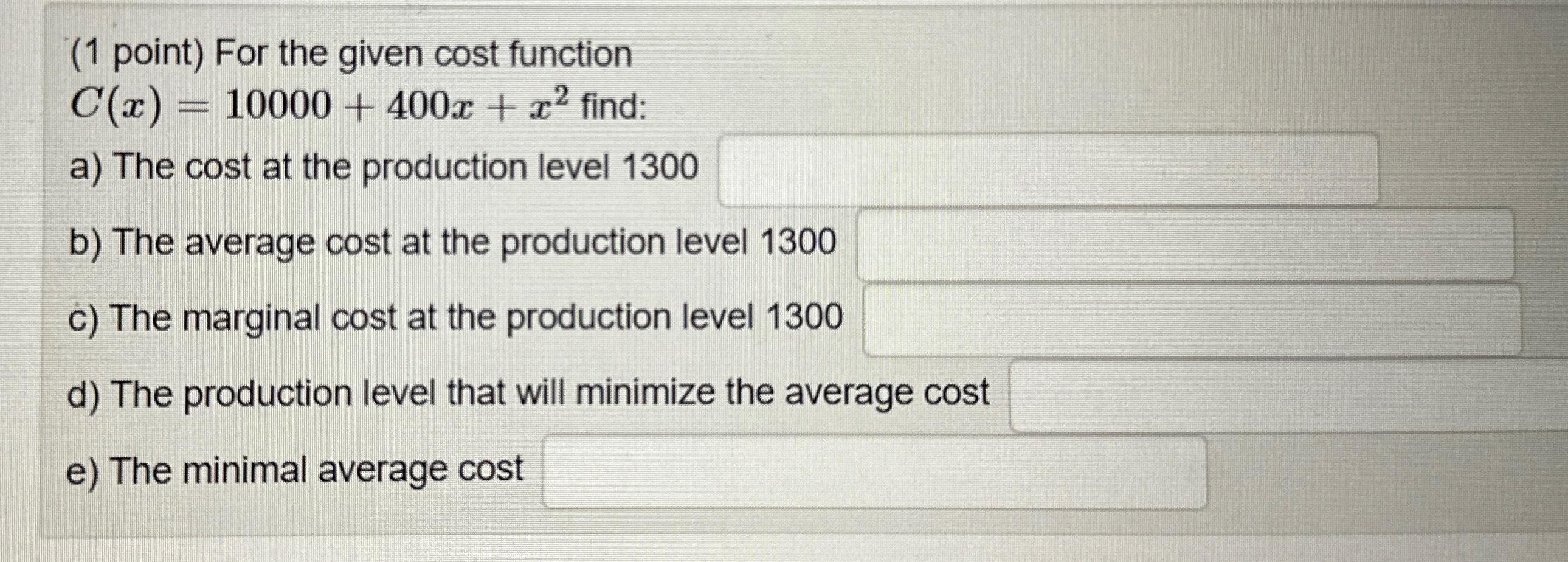 Solved (1 ﻿point) ﻿For the given cost | Chegg.com
