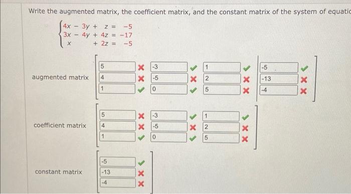 Solved Write the augmented matrix, the coefficient matrix, | Chegg.com