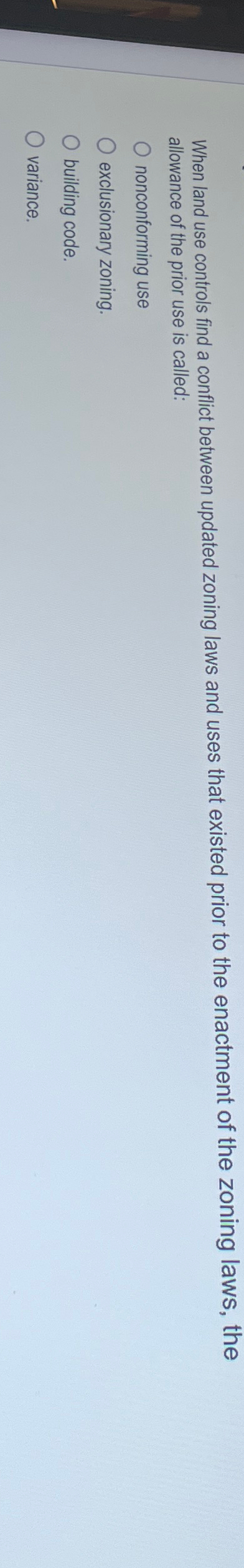 Solved When land use controls find a conflict between | Chegg.com