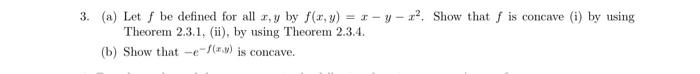 Solved (a) Let f be defined for all x,y by f(x,y)=x−y−x2. | Chegg.com