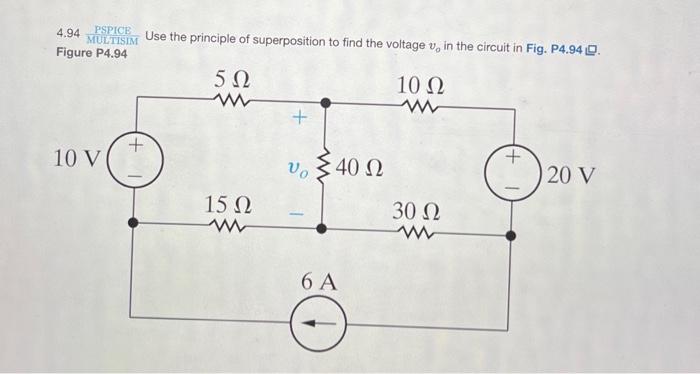 Solved 4 94 Pspice Multisim Use The Principle Of