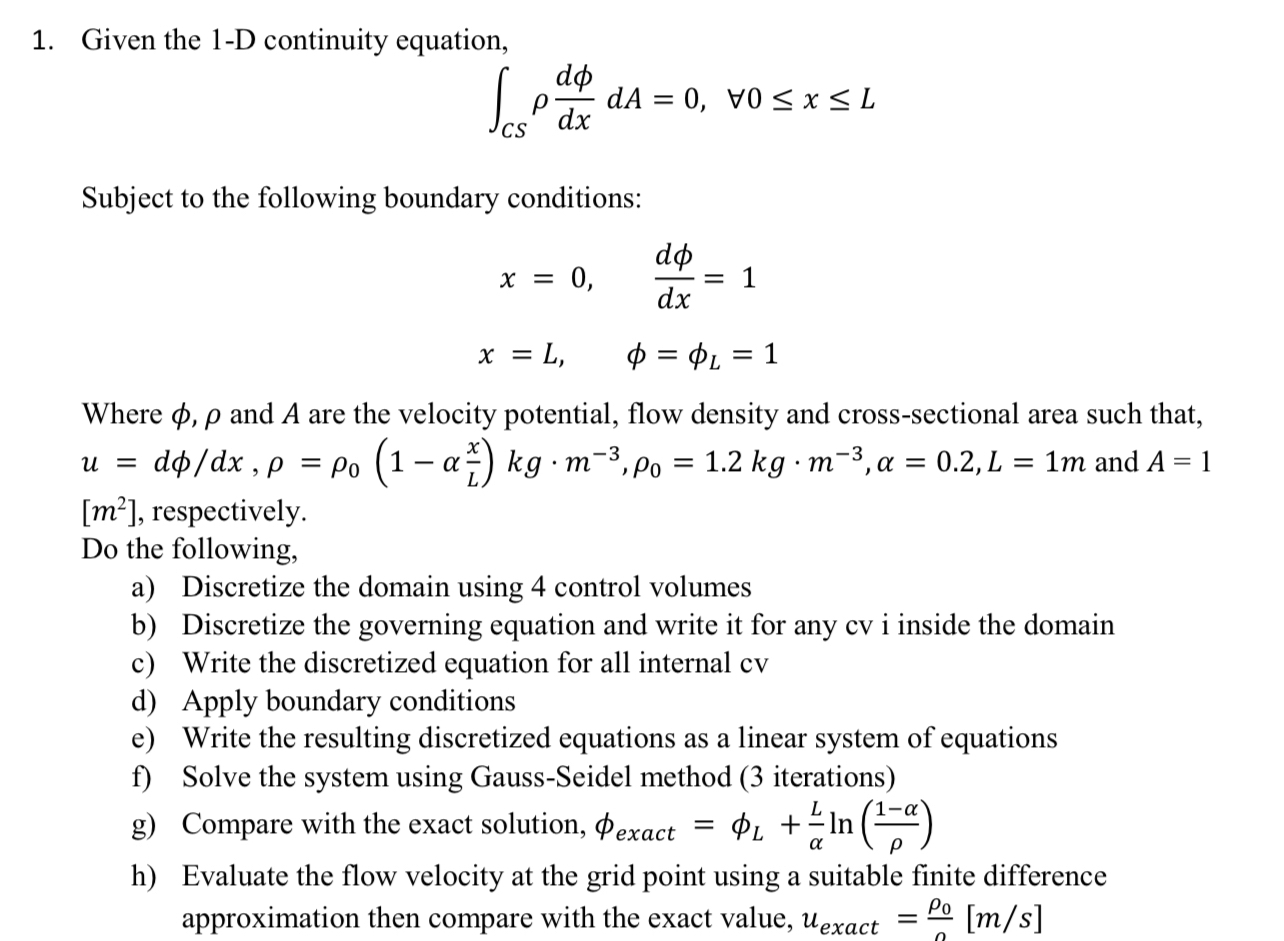 Solved by an EXPERT Given the 1-D continuity | Chegg.com