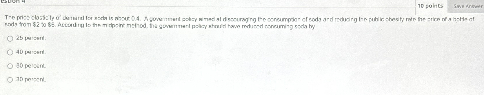 Solved 10 ﻿pointsThe price elasticity of demand for soda is | Chegg.com