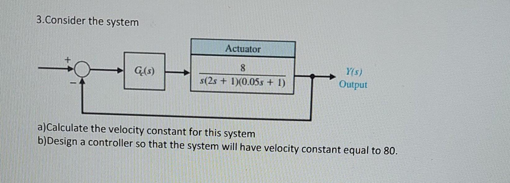 Solved 3. Consider the system a)Calculate the velocity | Chegg.com