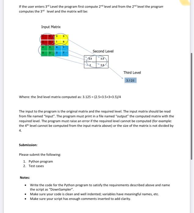 Solved Write a Python program that dose matrix down sample | Chegg.com