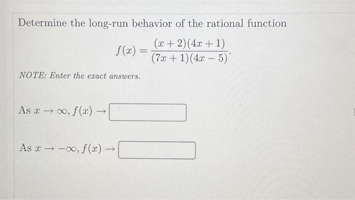 Solved Determine the long-run behavior of the rational | Chegg.com