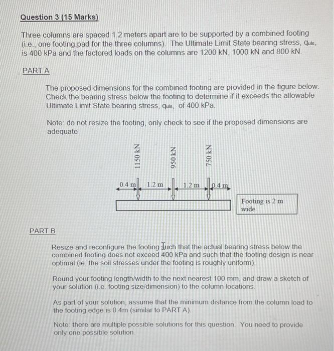 Question 3 (15 Marks) Three columns are spaced 1.2 | Chegg.com
