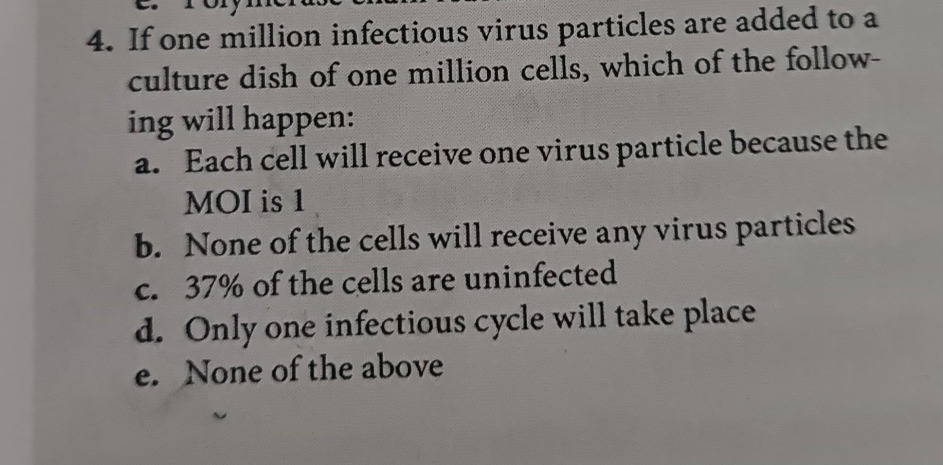 Solved 4. If one million infectious virus particles are | Chegg.com