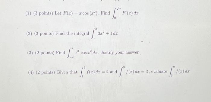 Solved (1) (3 points) Let F(x) = x cos (x²). Find (2) (3 | Chegg.com