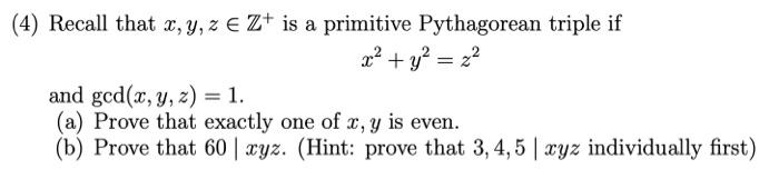 Solved 1) Recall that x,y,z∈Z+is a primitive Pythagorean | Chegg.com