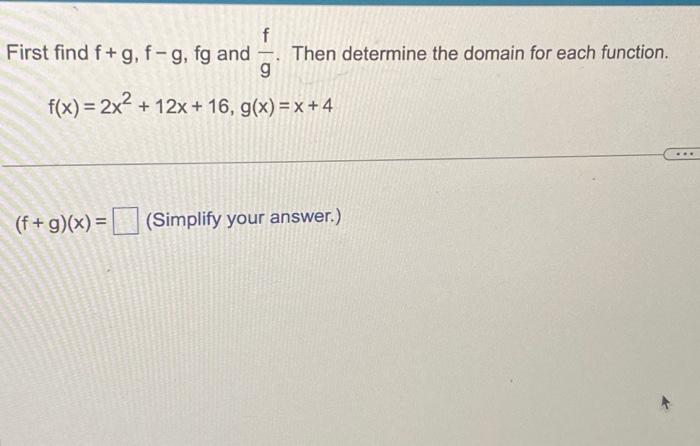 Solved First find f+g,f−g,fg and gf. Then determine the | Chegg.com