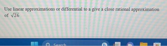 Solved Use linear approximations or differential to a give a | Chegg.com