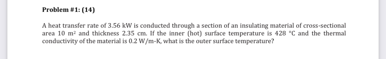 Solved Problem #1: (14)A heat transfer rate of 3.56kW ﻿is | Chegg.com
