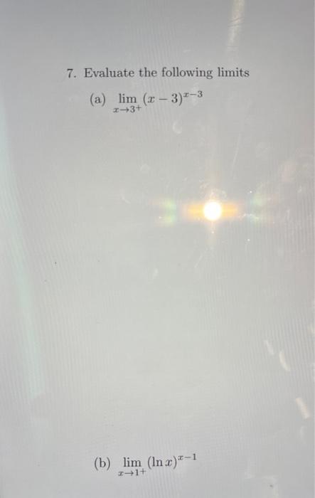 Solved 7. Evaluate the following limits (a) limx→3+(x−3)x−3 | Chegg.com