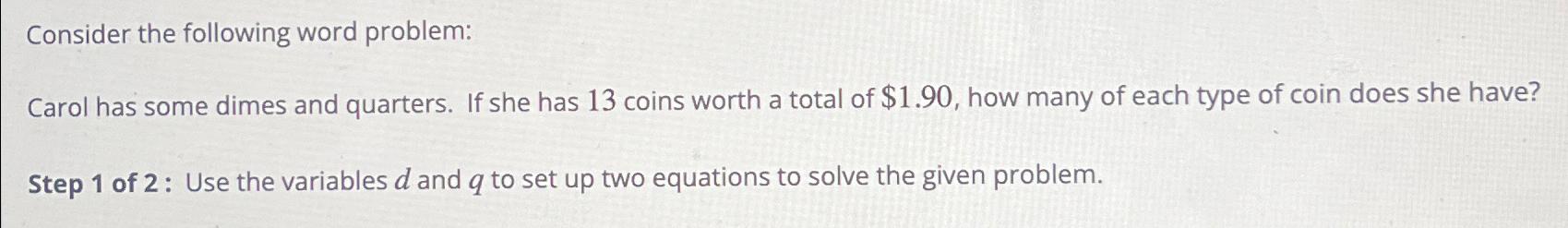 Solved Consider the following word problem:Carol has some | Chegg.com