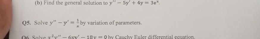 Solved (b) Find the general solution to y′′−5y′+4y=3ex Solve | Chegg.com