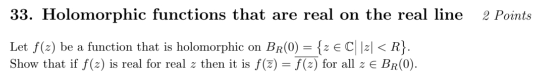 Solved Holomorphic functions that are real on the real line | Chegg.com
