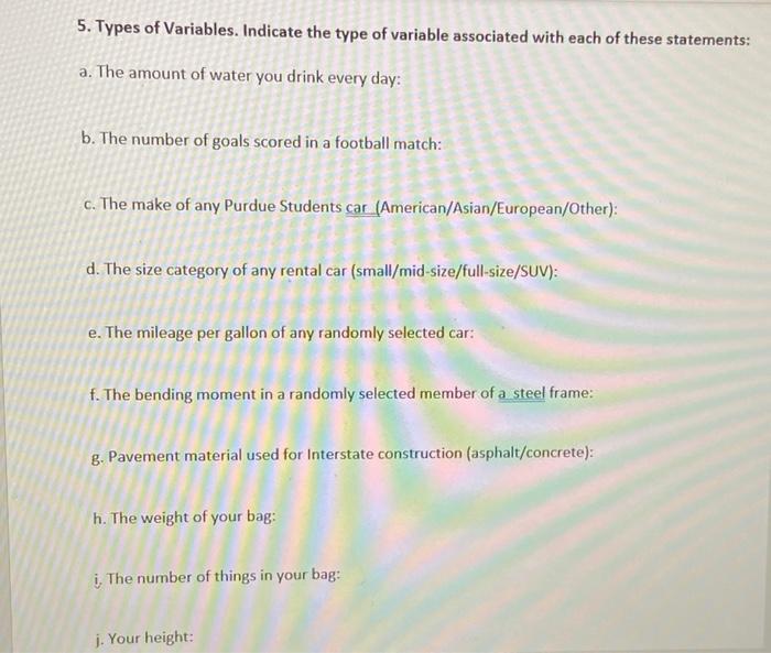Solved 5. Types of Variables. Indicate the type of variable | Chegg.com