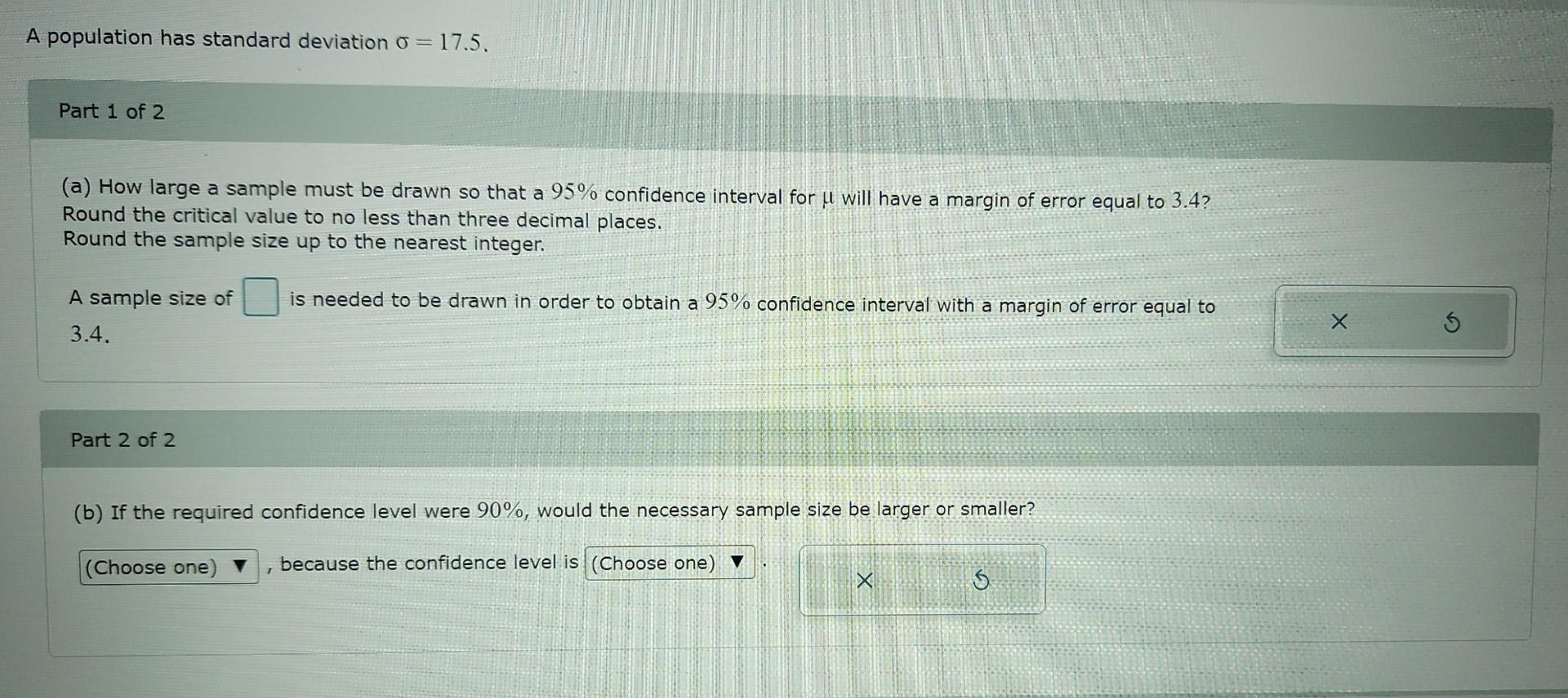 Solved A population has standard deviation 0 = 17.5. Part 1 | Chegg.com