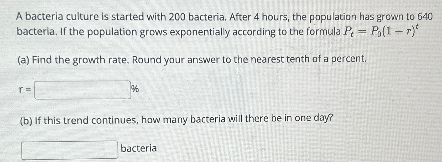 Solved A bacteria culture is started with 200 ﻿bacteria. | Chegg.com