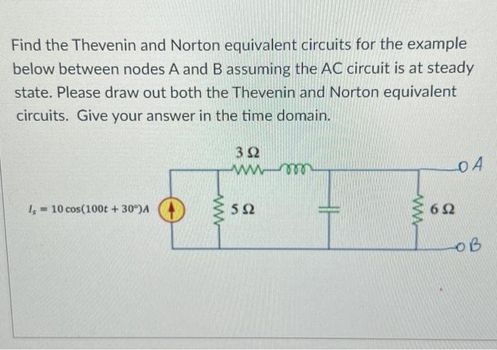 Solved Find the Thevenin and Norton equivalent circuits for | Chegg.com