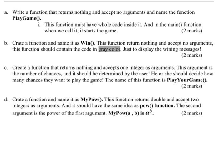 Solved a. Write a function that returns nothing and accept | Chegg.com
