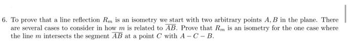 Solved To prove that a line reflection Rm is an isometry we | Chegg.com