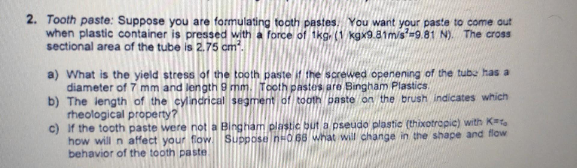 Solved 2. Tooth paste: Suppose you are formulating tooth | Chegg.com