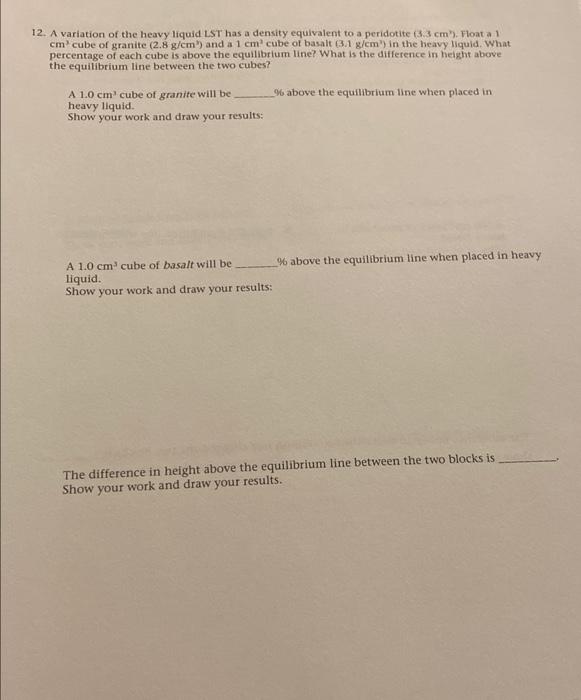 Solved 12. A variation of the heavy liquid LST has a density | Chegg.com