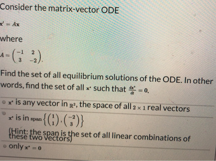 Solved Consider the matrix-vector ODE 2 = Ax where Find the | Chegg.com