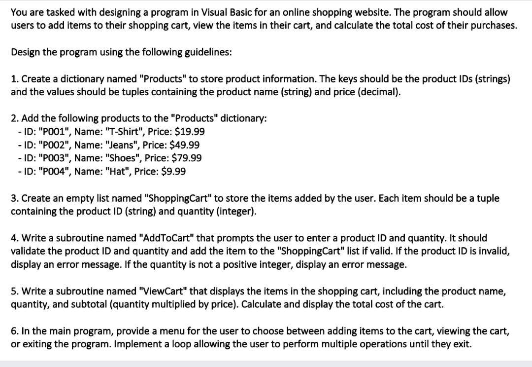 Solved You are tasked with designing a program in Visual | Chegg.com